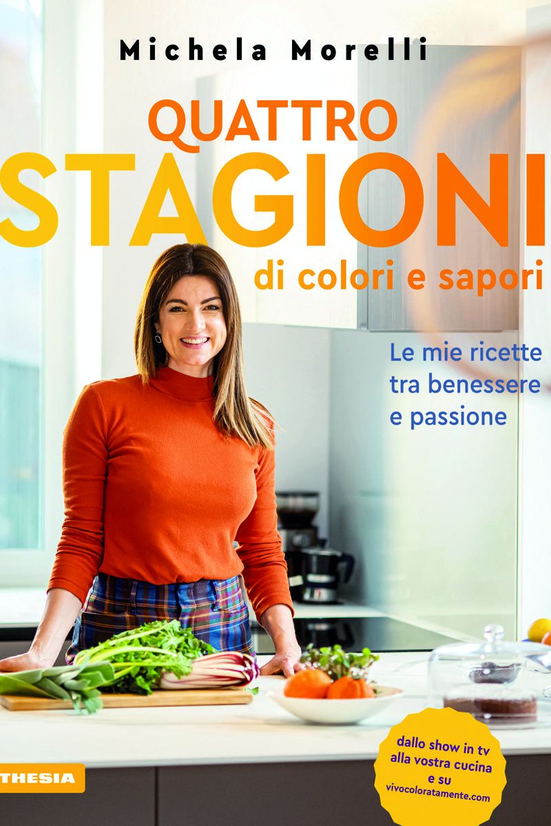 Michela Morelli: tutto sul suo libro 'Quattro stagioni di colori e ...